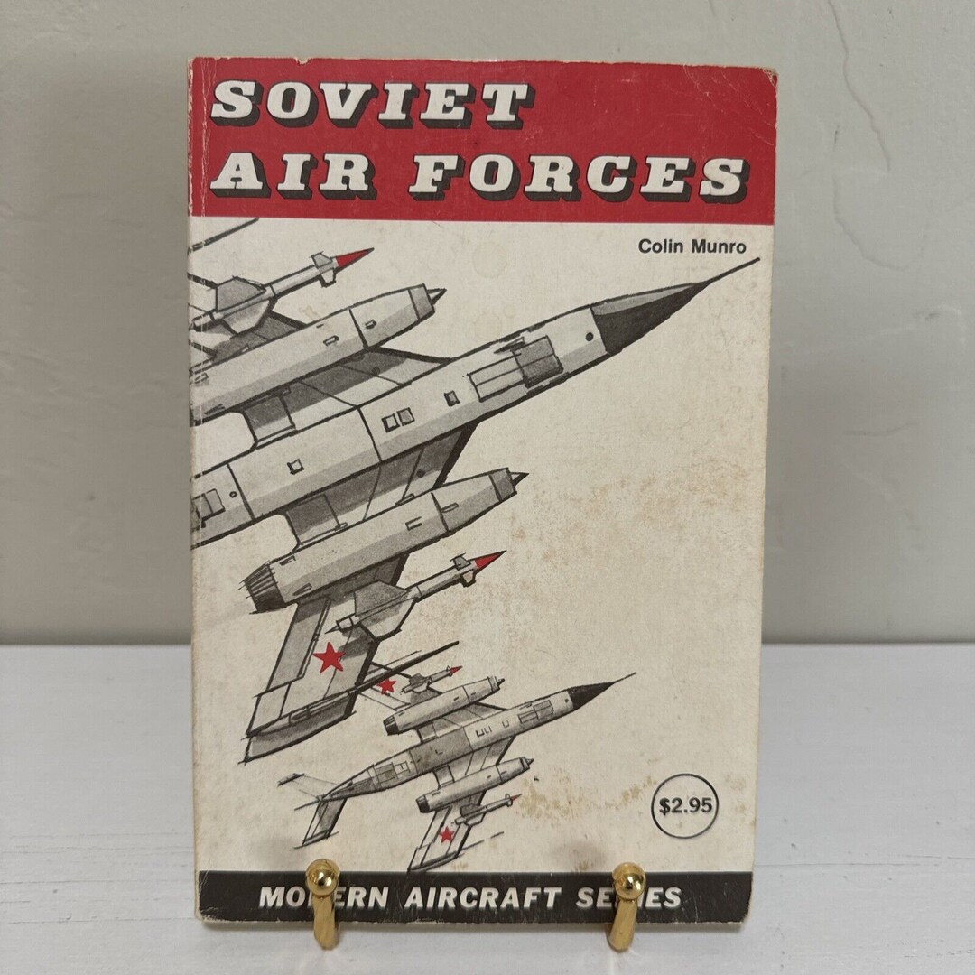 Soviet Air Forces Illustrated Modern Aircraft Series by Colin Munro ...