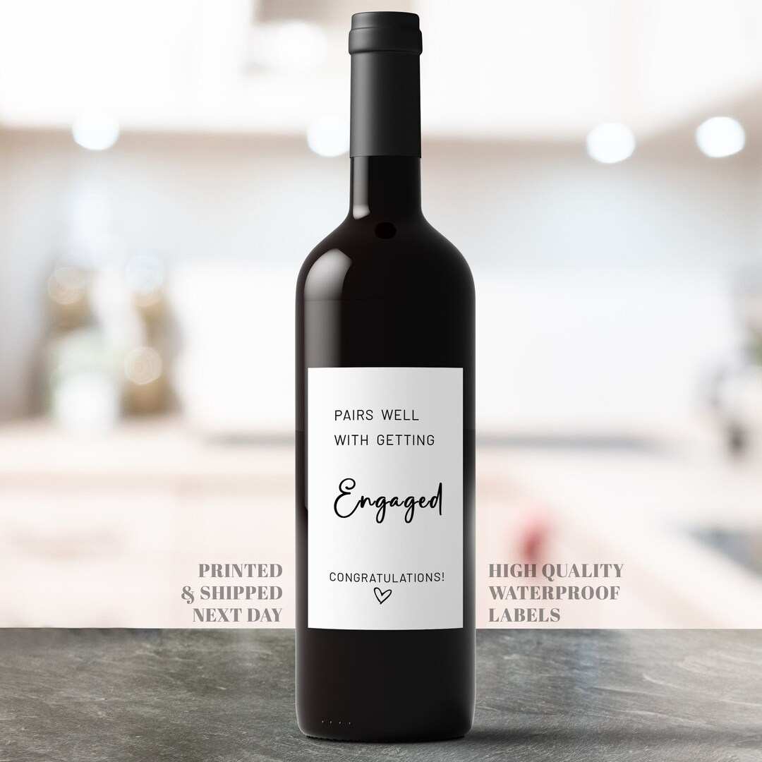 PRINTED Wine Bottle Label, Pairs Well With Getting Engaged Wine Label ...