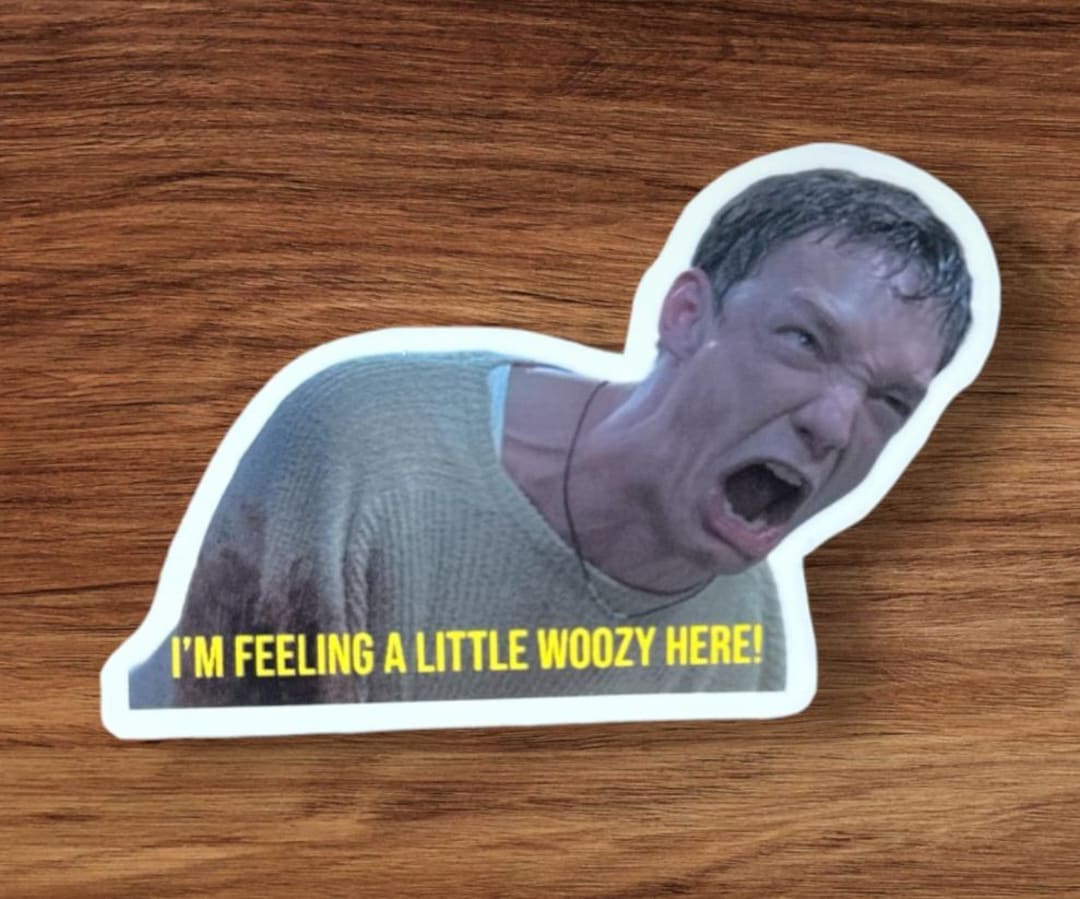 I'm Feeling A Little Woozy Here! Sticker - Etsy