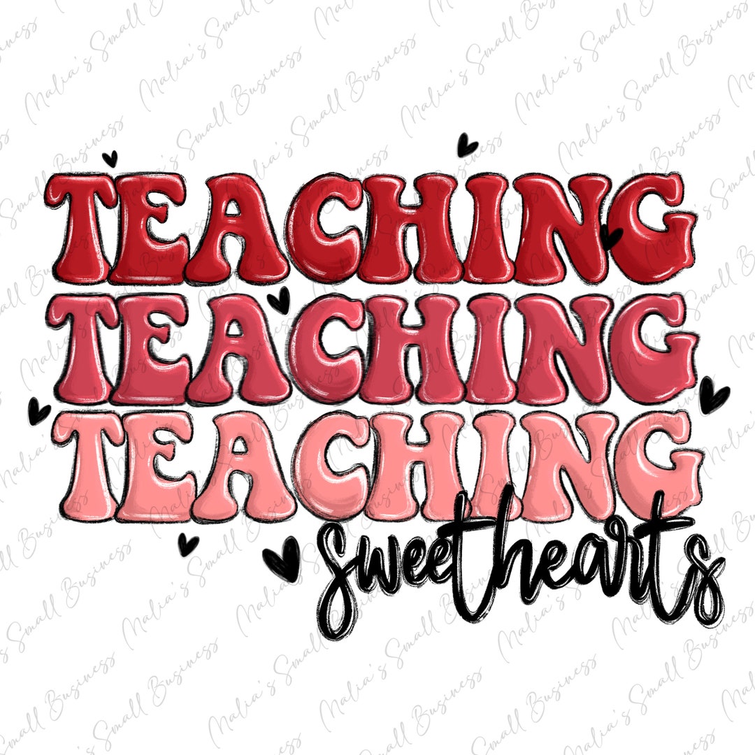 Teaching Sweethearts Png Sublimation Design Download, Happy Valentine's ...