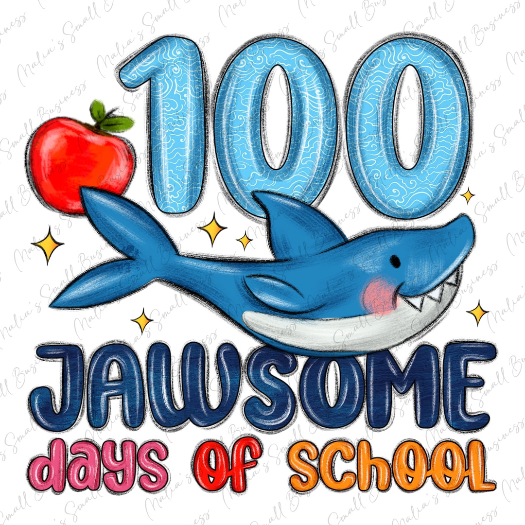 100 Jawsome Days of School Png Sublimation Design Download, School ...