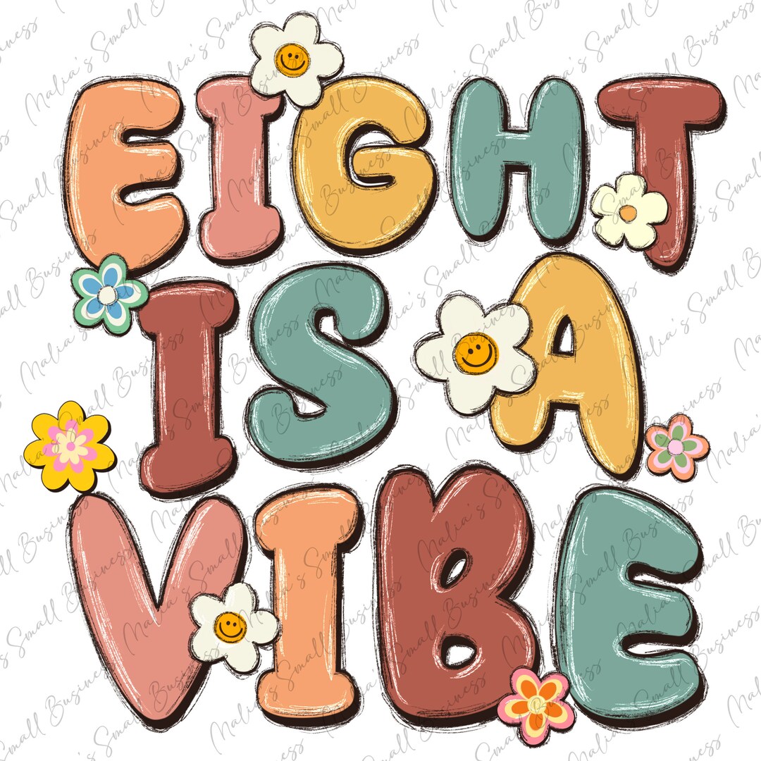 Eight is a Vibe Png Sublimation Design Download, Birthday Party Png ...