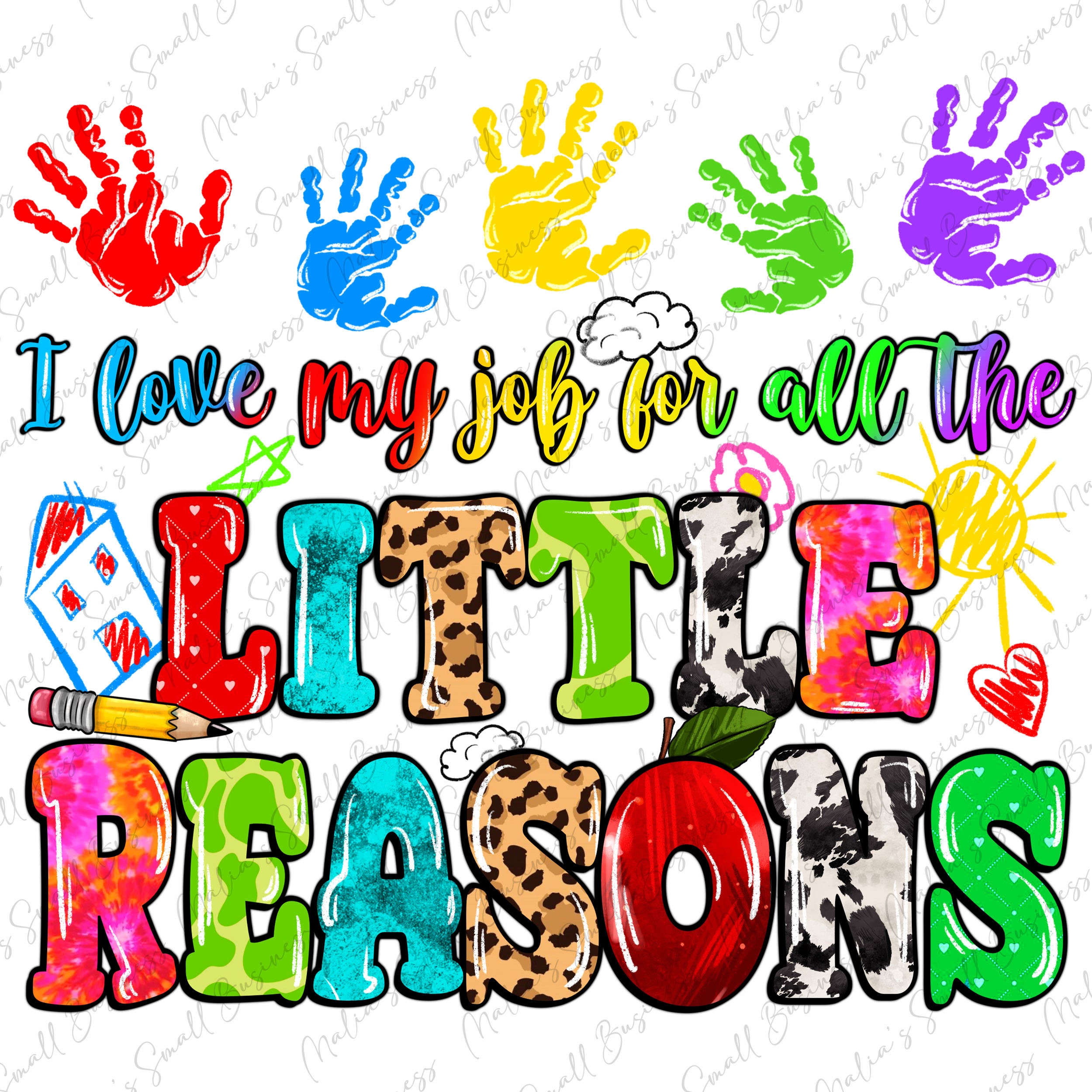 I Love My Job for All the Little Reasons Png Sublimation Design ...