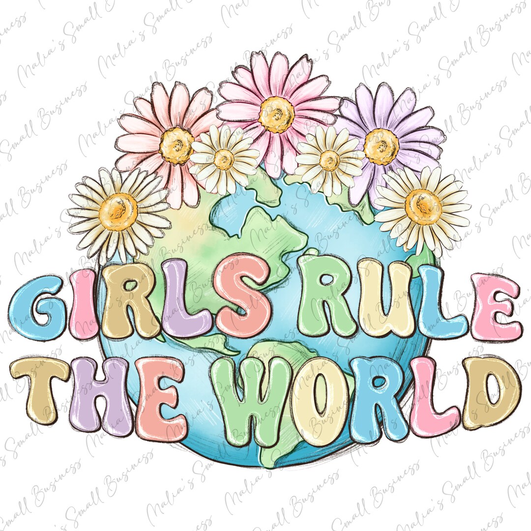 Girls Rule the World Png Sublimation Design Download, Girl Leader Png ...