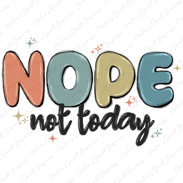 Nope Not Today Shirt - Etsy