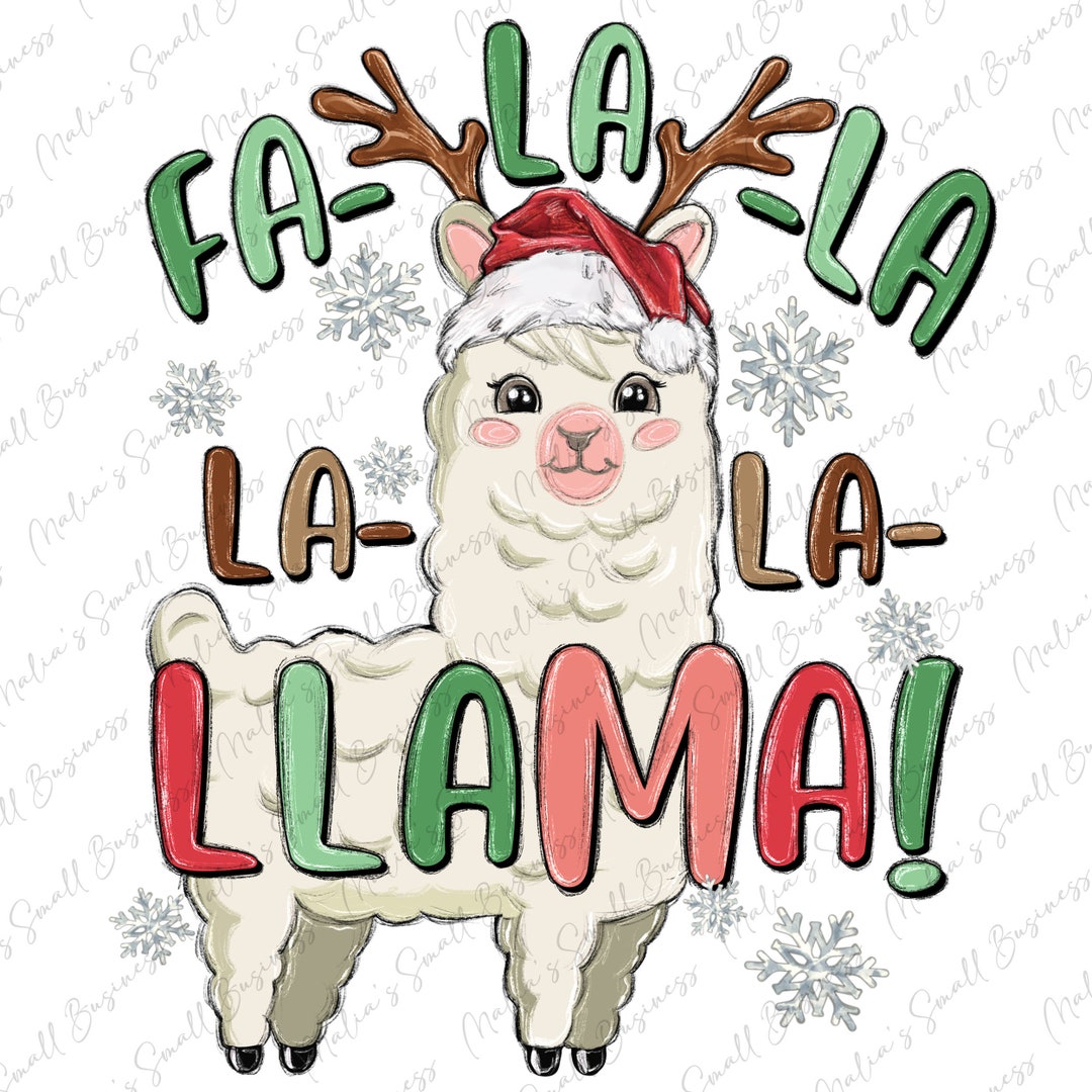 Fa La La Llama Png Sublimate Designs Download, Christmas Png, Happy New ...