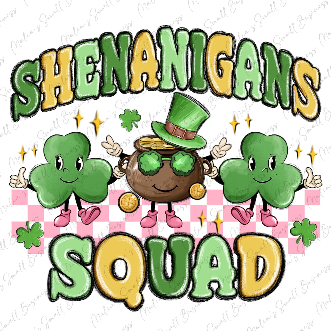 Shenanigans Squad Png Sublimation Design Download, Happy St. Patrick's ...
