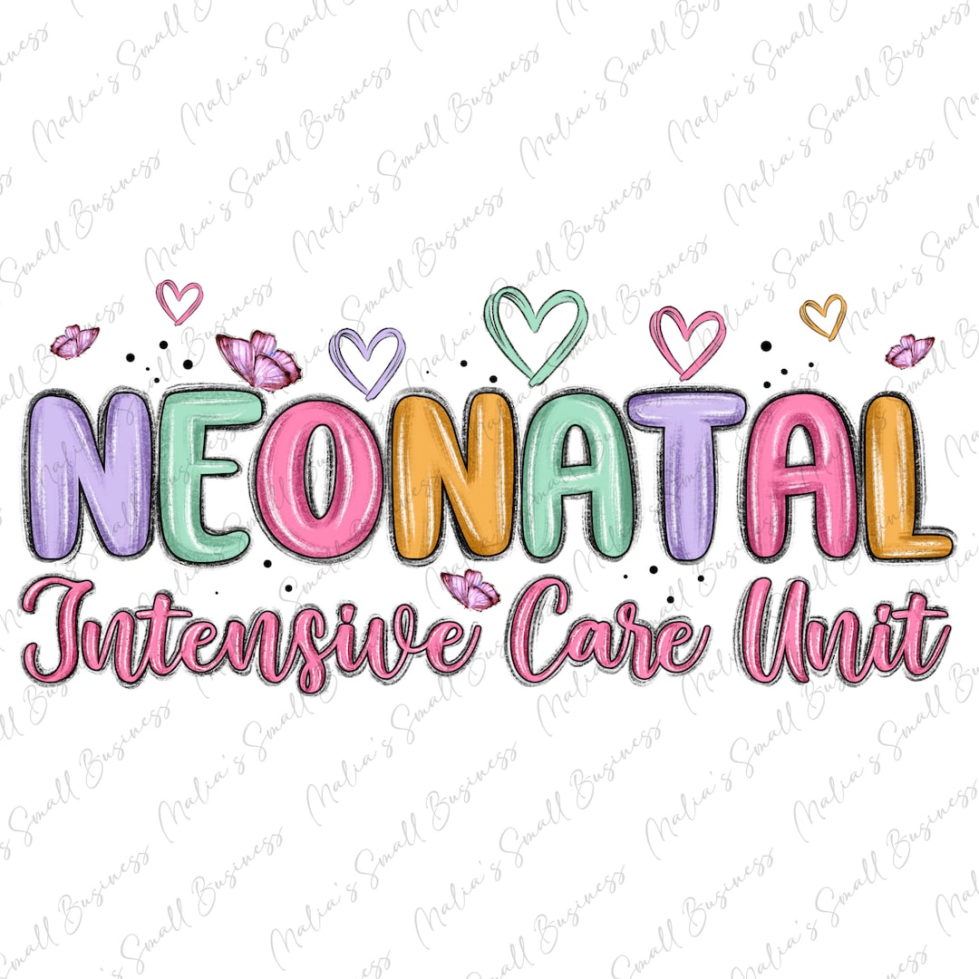 NICU Nurse Neonatal Intensive Care Unit Png Sublimation Design Download ...