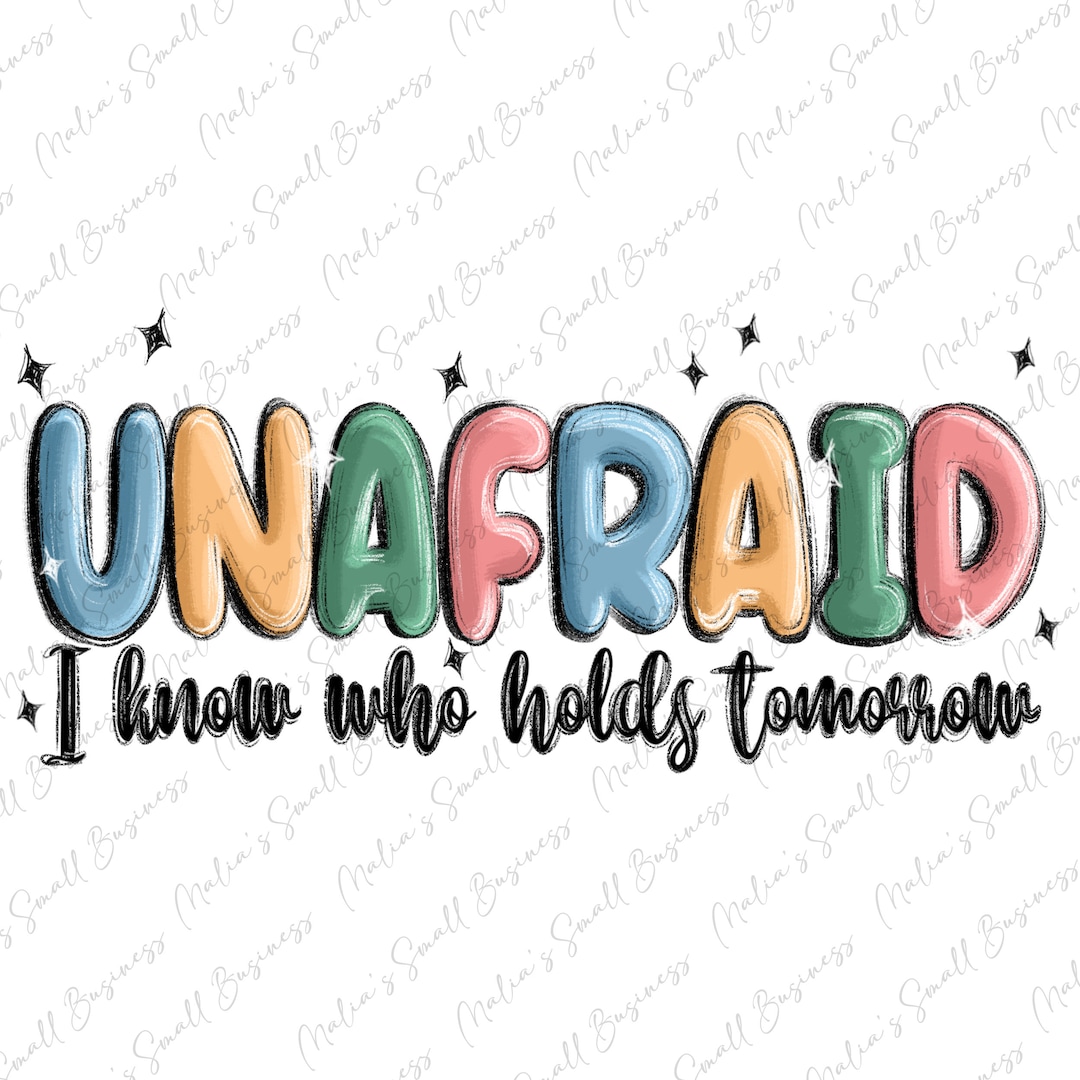Unafraid Png Sublimation Design Download, Christian Png, Jesus Png ...