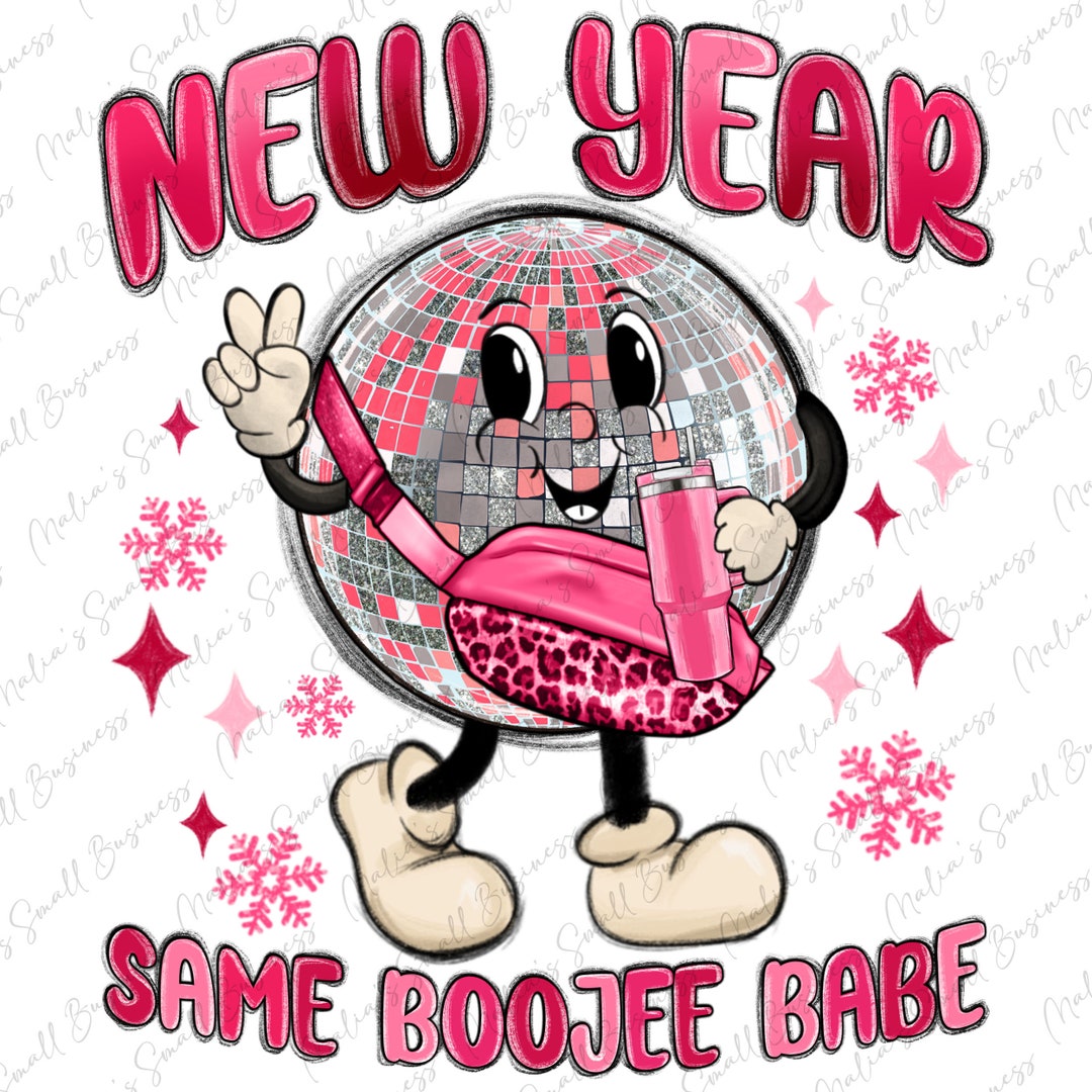 New Year Same Boojee Babe Png Sublimation Design Download, Merry ...