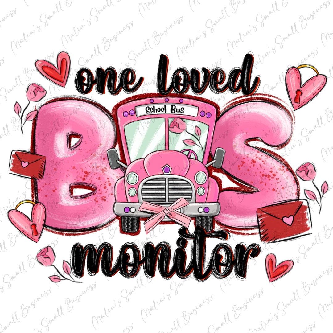 One Loved Bus Monitor Png Sublimation Design Download, Valentine's Day ...