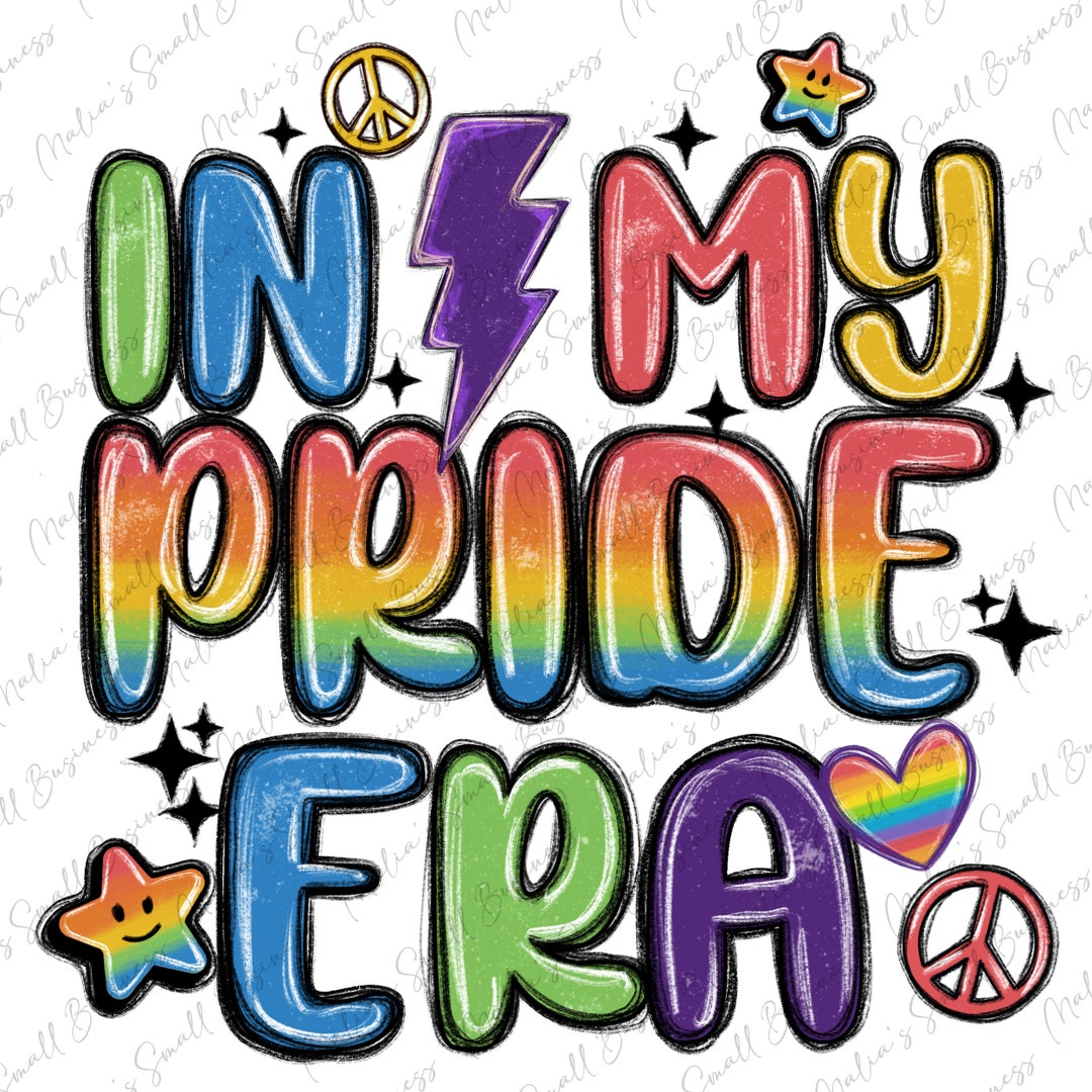 In My Pride Era Png Sublimation Design Download, Pride Png, Love is ...