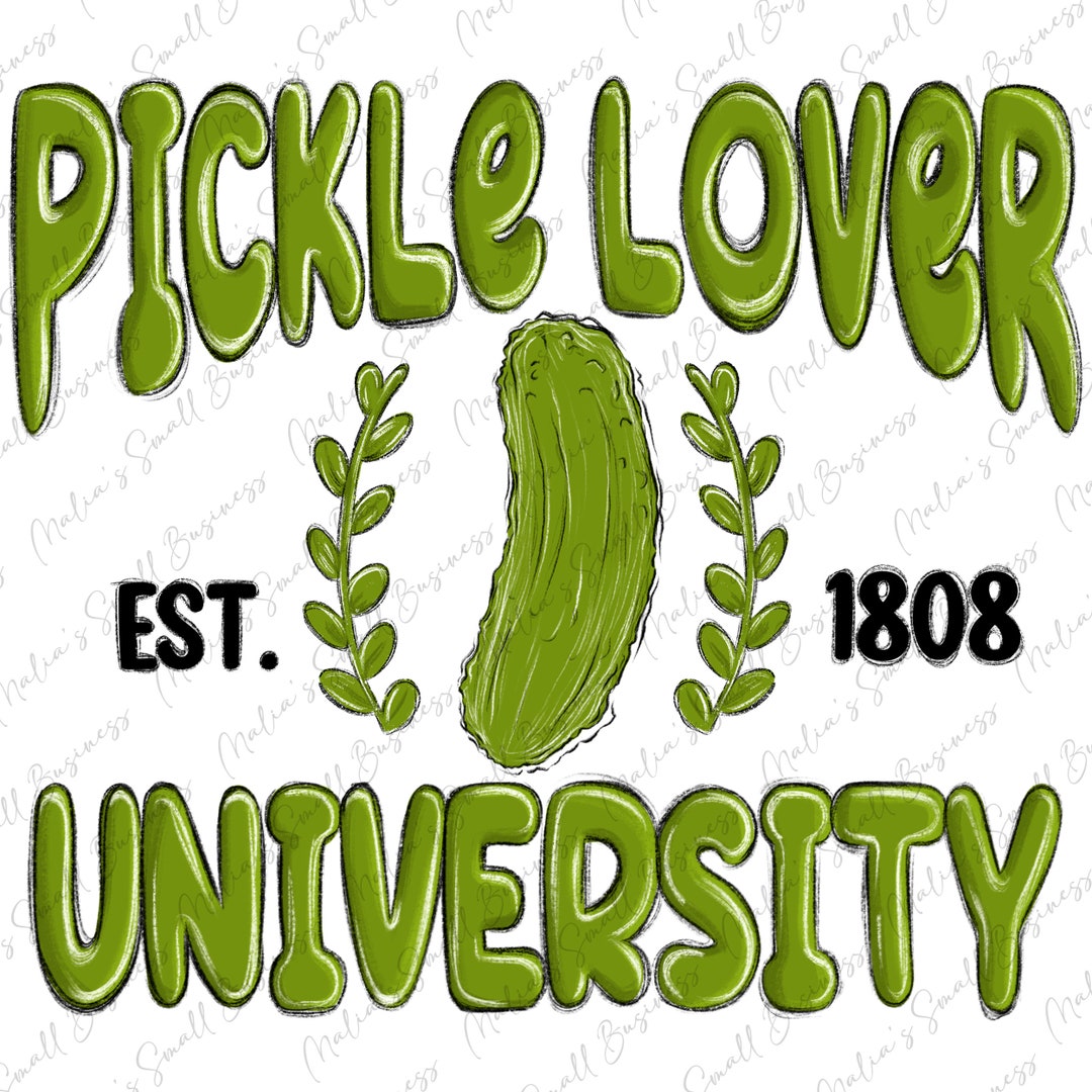 Pickle Lover University Png Sublimation Design Download, Hand Drawn ...