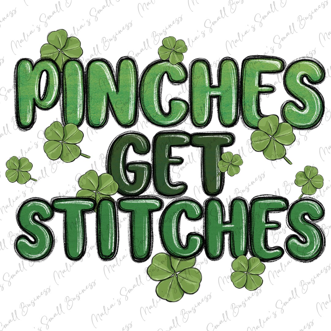 Pinches Get Stitches Png Sublimation Design Download, Happy St. Patrick ...