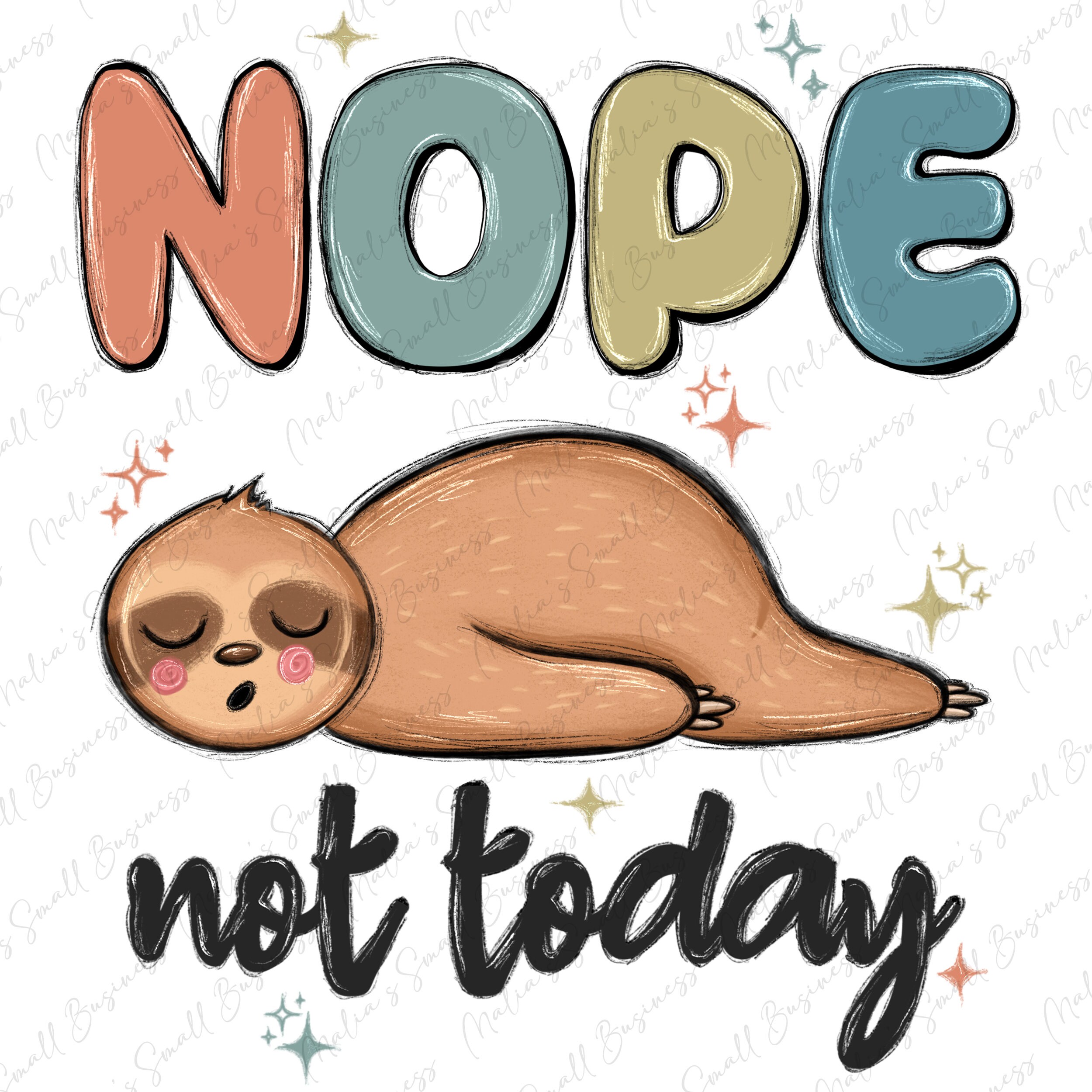 Nope Not Today Png Sublimation Design Download, Sassy Quotes Png, Sloth ...