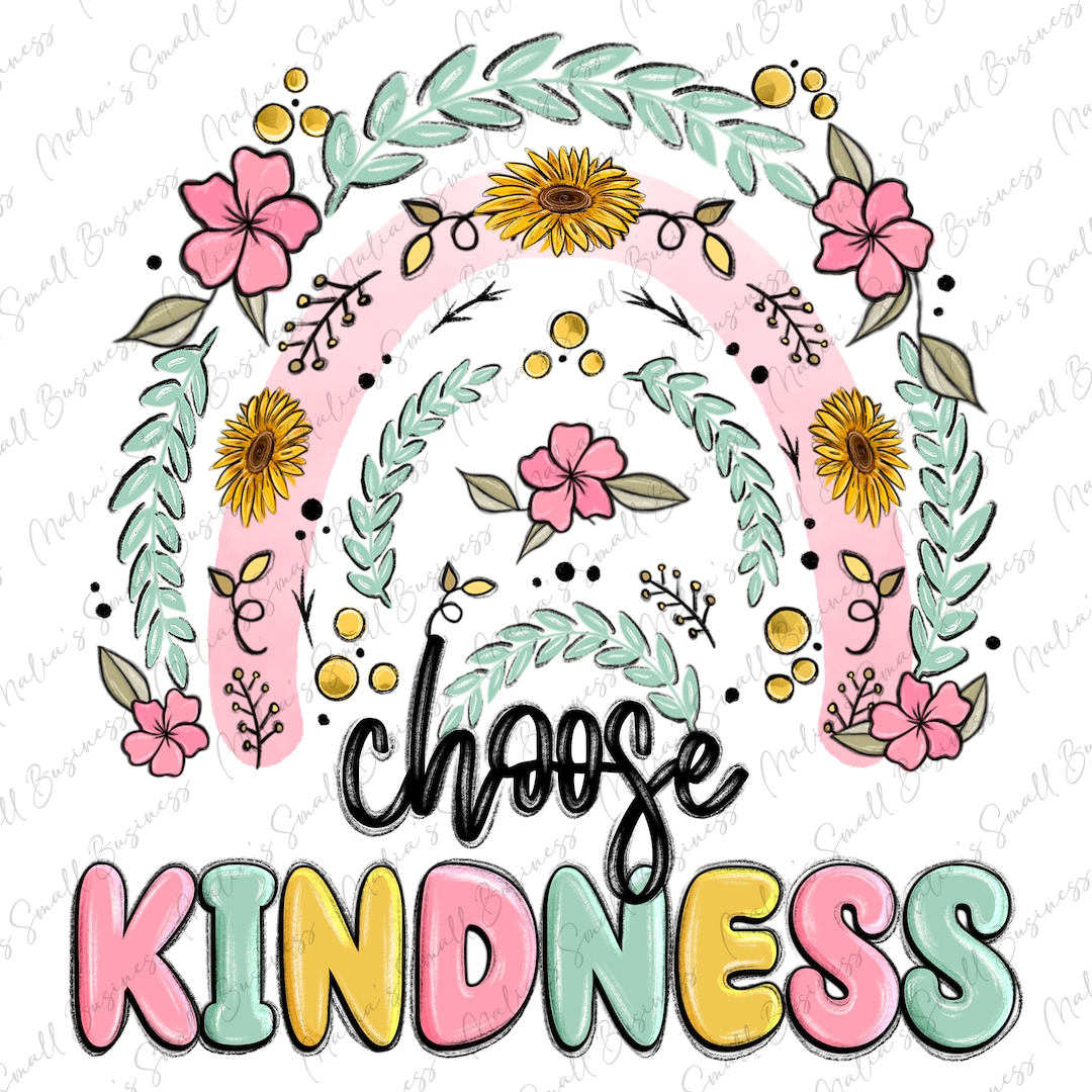 Choose Kindness Png Sublimation Design Download, Hand Drawn Daisies Png ...