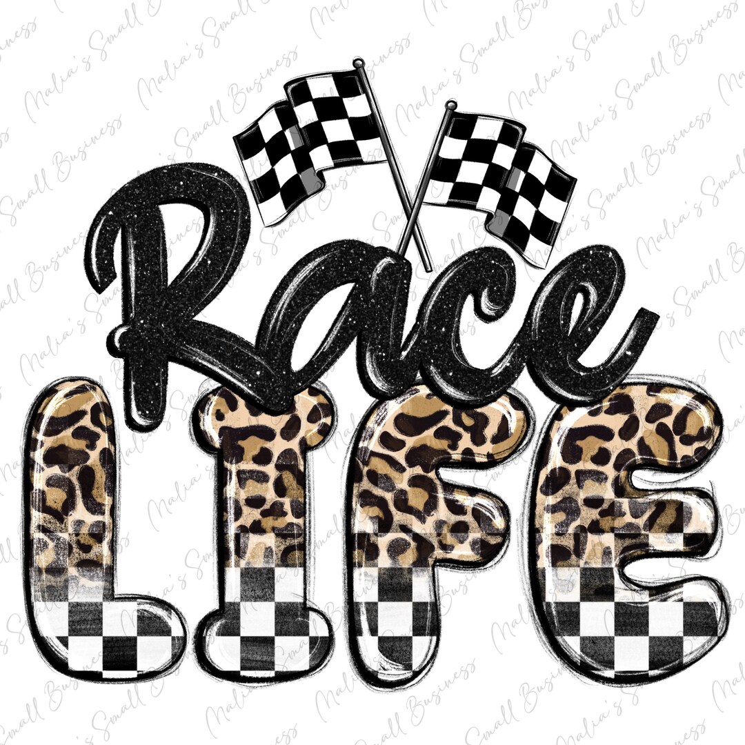 Race Life Png Sublimation Design Download, Race Png, Racing Png ...