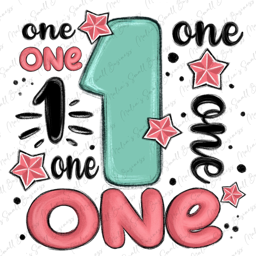 One One One One Png Sublimation Design Download, First Birthday Png ...