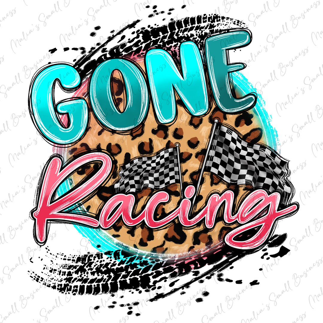 Gone Racing Png Sublimation Design Download, Race Png, Racing Png ...