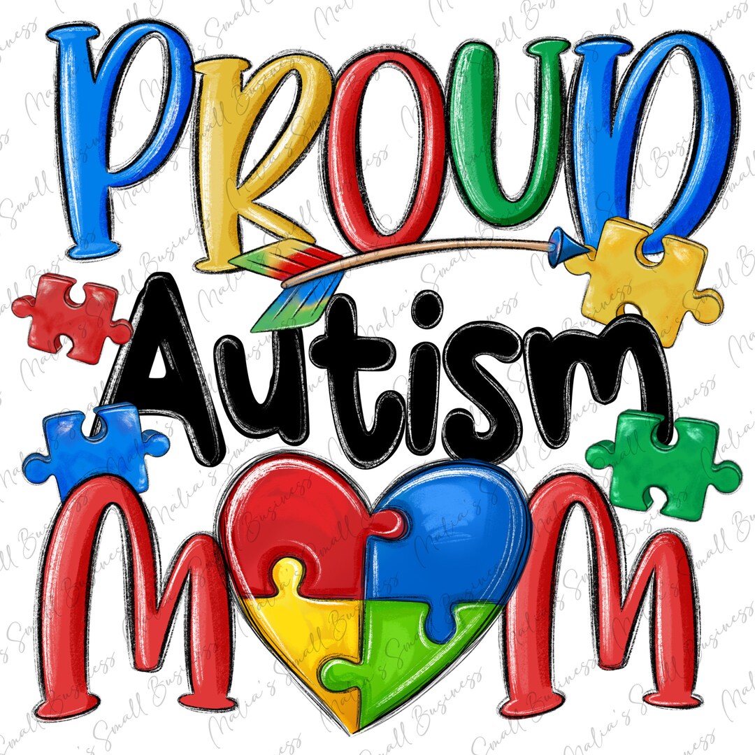 Proud Autism Mom Png Sublimation Design Download, Autism Awareness Png ...
