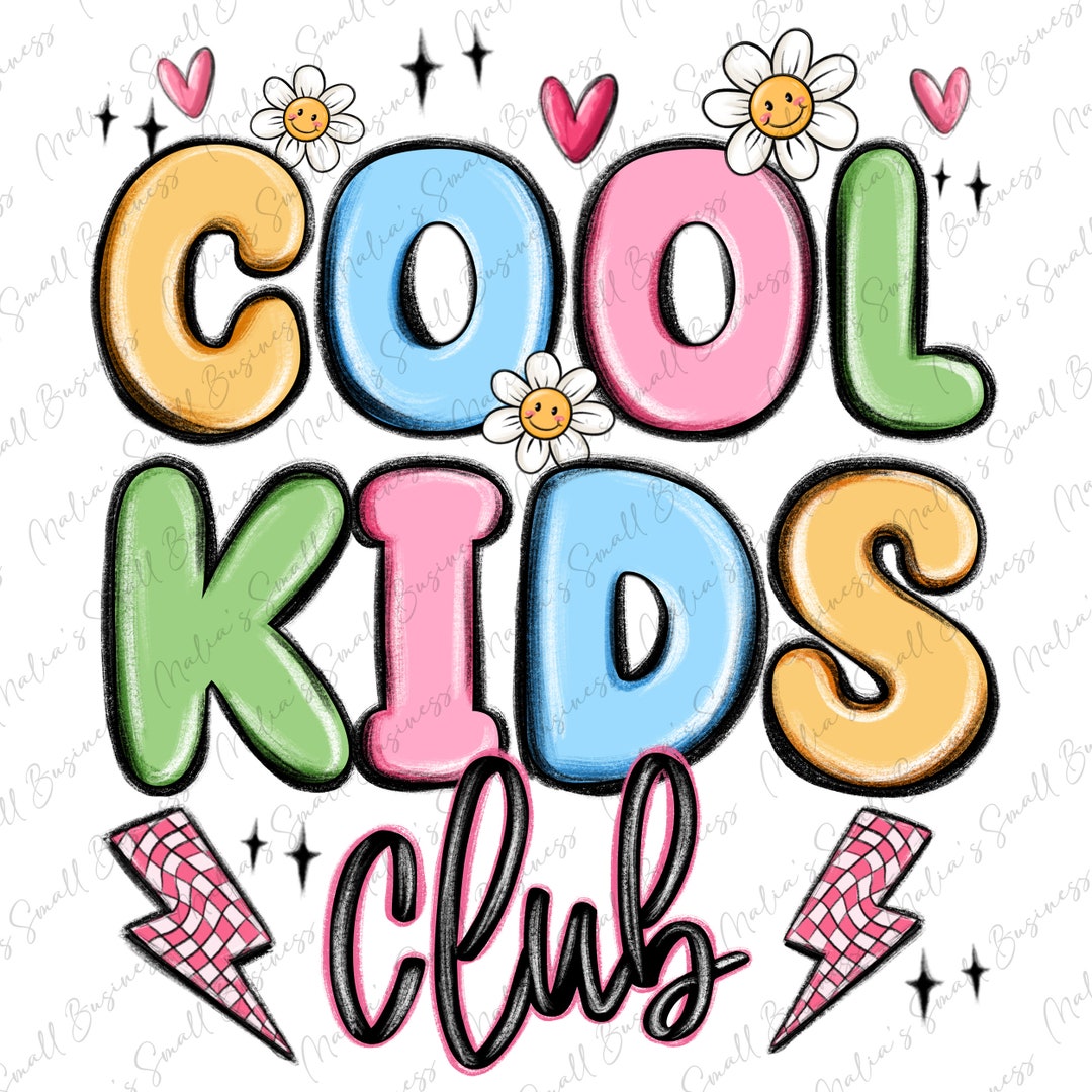 Cool Kids Club Png Sublimation Design Download, Kid Love Png, Kids Club ...