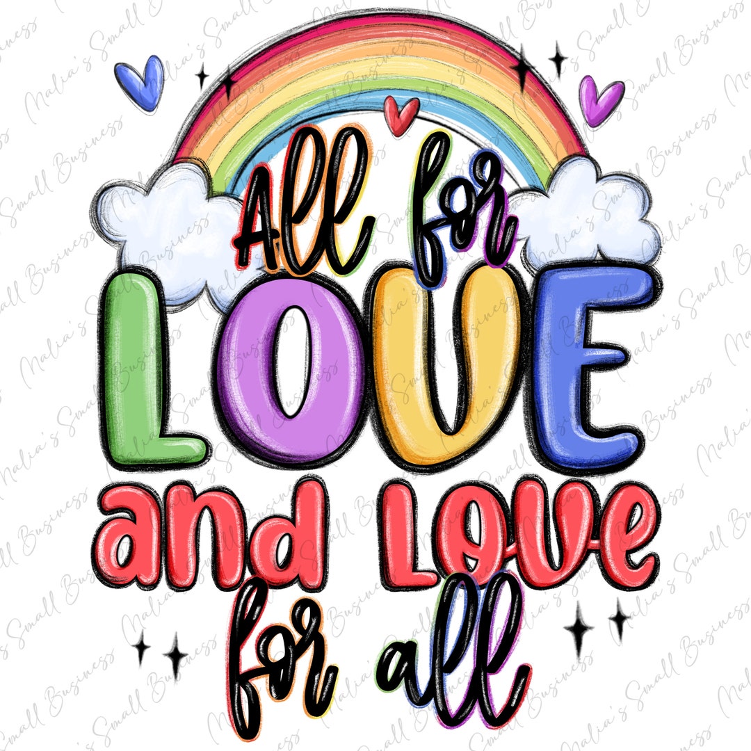 All for Love and Love for All Png Sublimation Design Download, Pride ...
