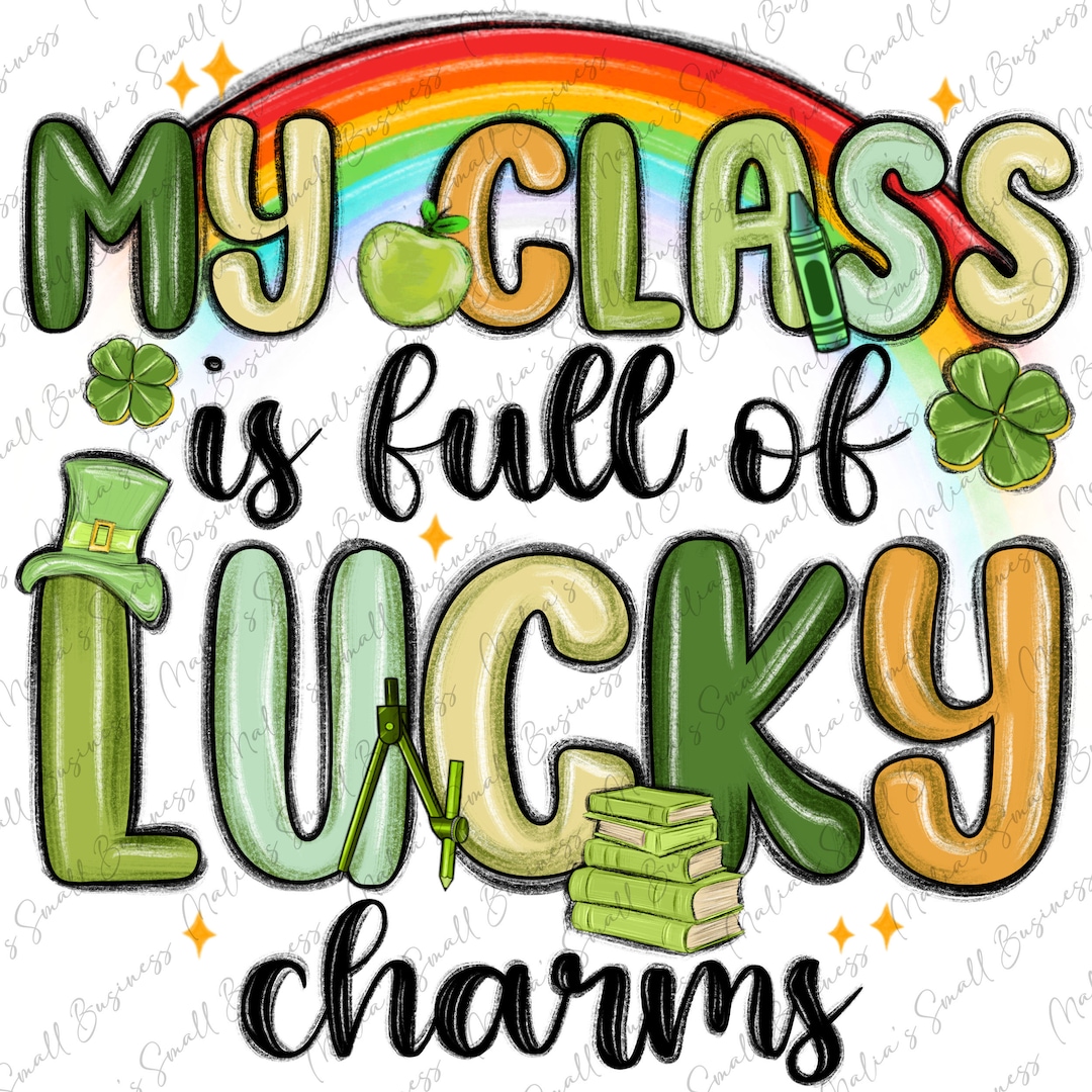 My Class is Full of Lucky Charms Png Sublimation Design Download, Happy ...