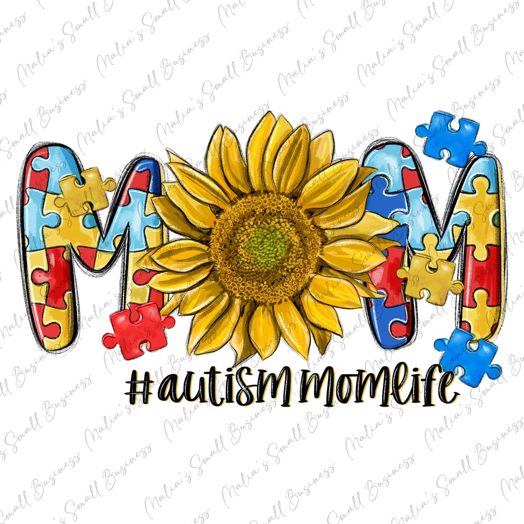Autism Mom Life Sunflower Png Sublimation Design Download, Autism ...