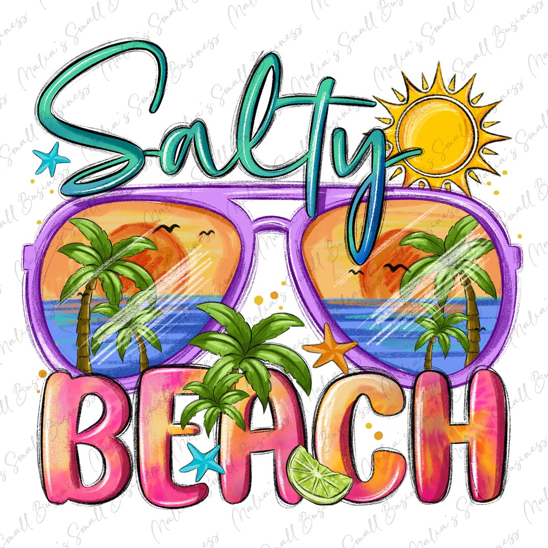 Salty Beach Png Sublimation Design Download, Summer Vibes Png, Summer ...