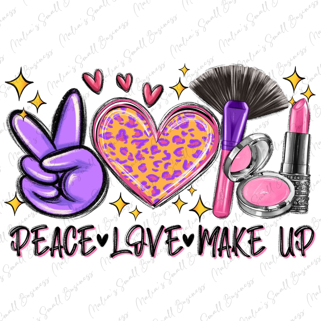Peace Love Make up Png Sublimation Design Download, Peace Love Png ...