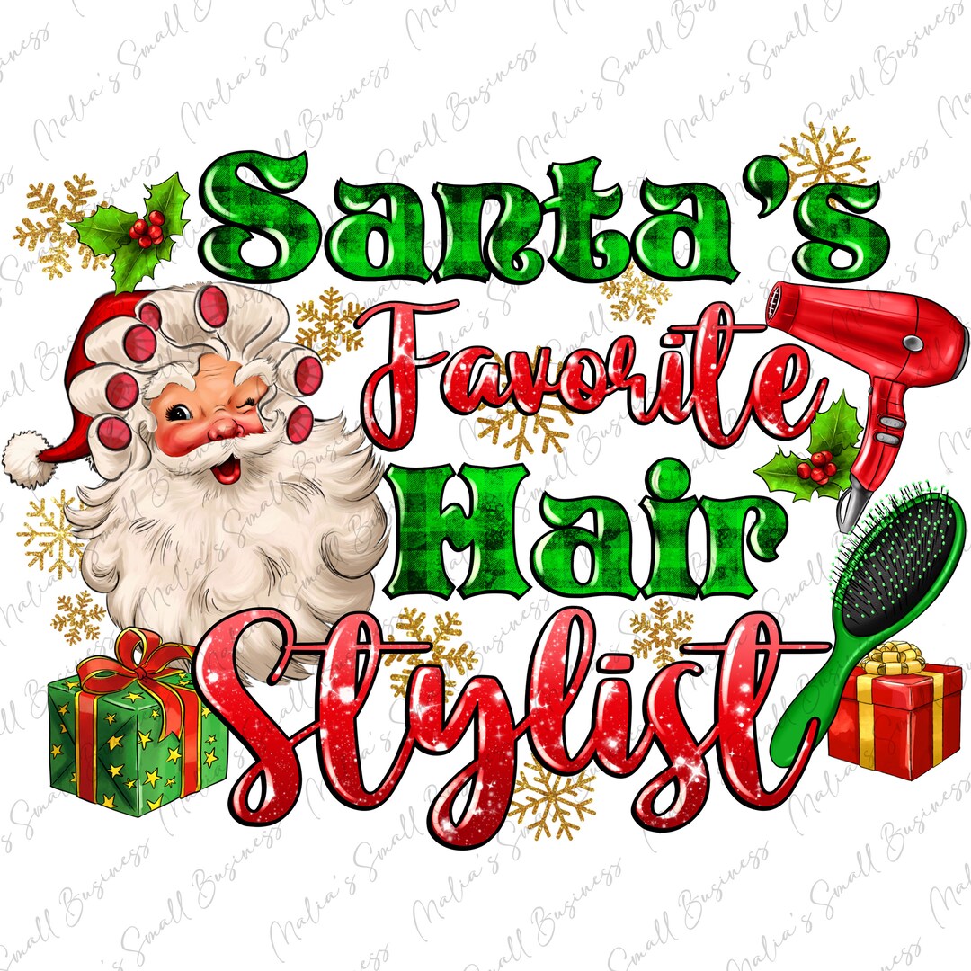 Santa's Favorite Hair Stylist Png Sublimation Design Download, Merry ...