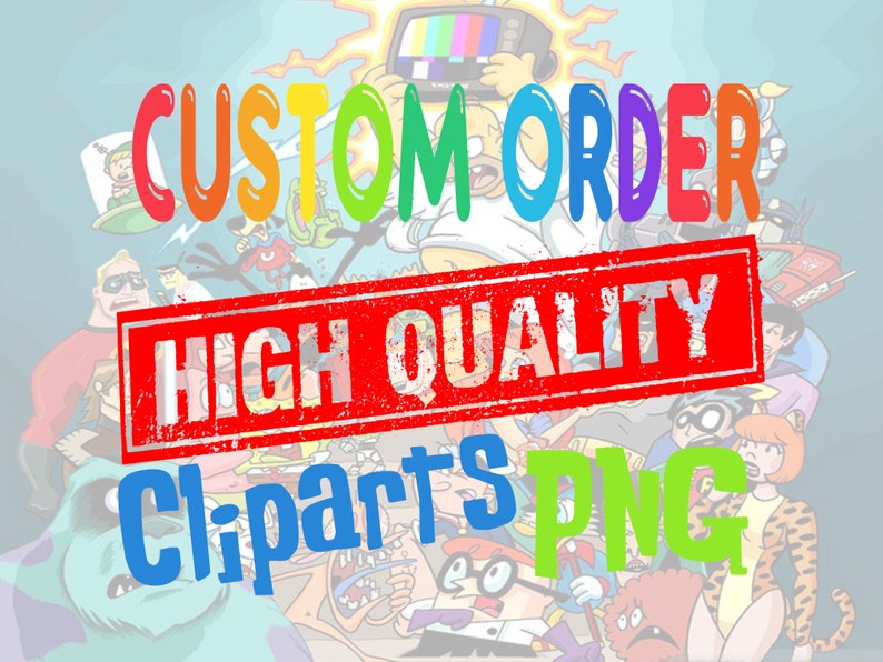 Custom Cliparts PNG, Custom PNG, Cartoons Png,custom Order Png ...