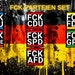 FCK Parteien Aufklber und Sticker Set (FCK AFD, Linke, Grüne, Cdu, Csu ...