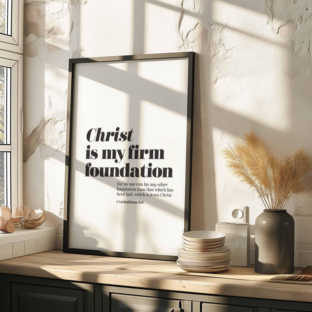 Christ is My Firm Foundation Print: Christian Scripture Wall Art ...