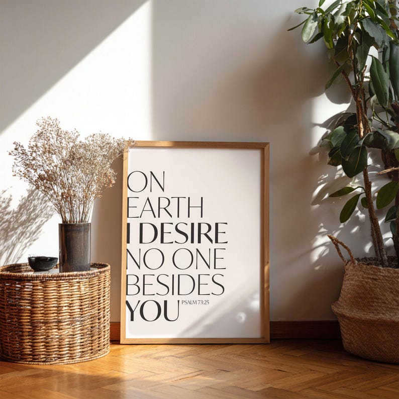 Psalm 73:23–26 Wall Art Printable | I Desire No One Beside You ...