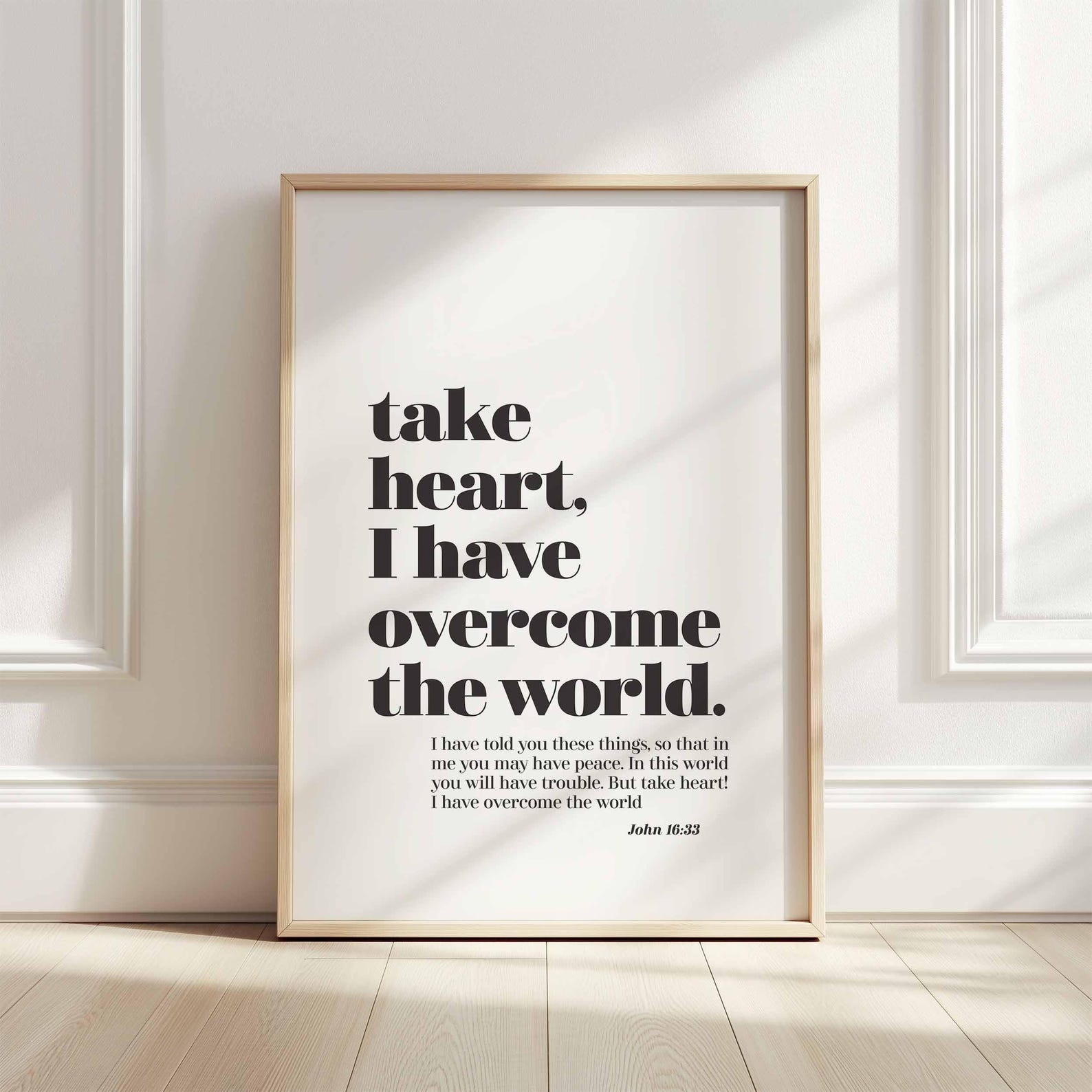 Take Heart - I Have Overcome the World, John 16:33, Inspirational ...