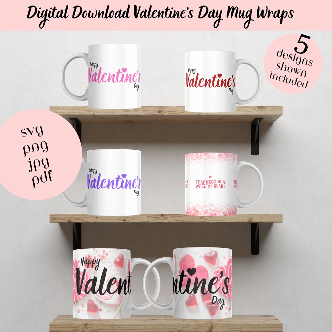 Instant Digital Download Valentine's Day Mug Wraps Including One ...