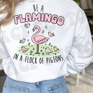 Be A Flamingo Sarcastic PNG: Funny Summer Sublimation (digital Download ...