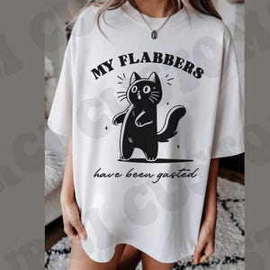 My Flabbers Have Been Gasted PNG | Funny Png Design | Flabbergasted Png ...