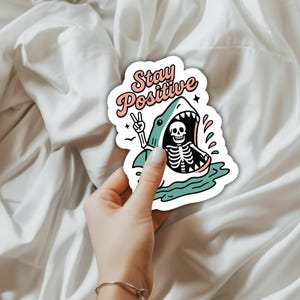 Stay Positive Skeleton Shark PNG: Funny Mental Health Sticker (digital ...