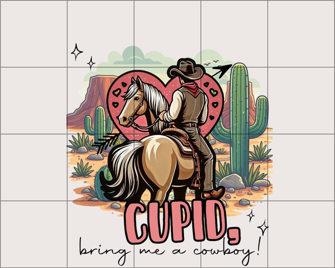 Cupid Bring Me a Cowboy PNG Cupid Cowboy Design Valentines Day PNG V ...