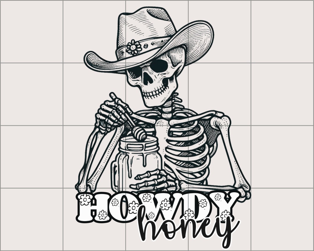 Howdy Honey PNG Skeleton Howdy PNG Country Western Vintage Howdy Design ...