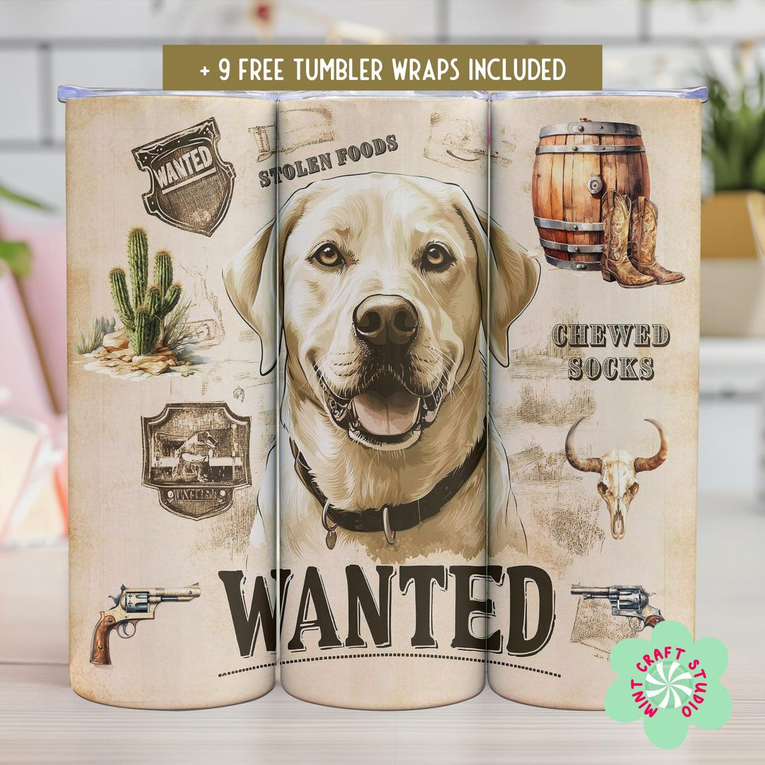 Wanted Poster Tumbler PNG, Labrador Retriever, Digital Download, Dog ...