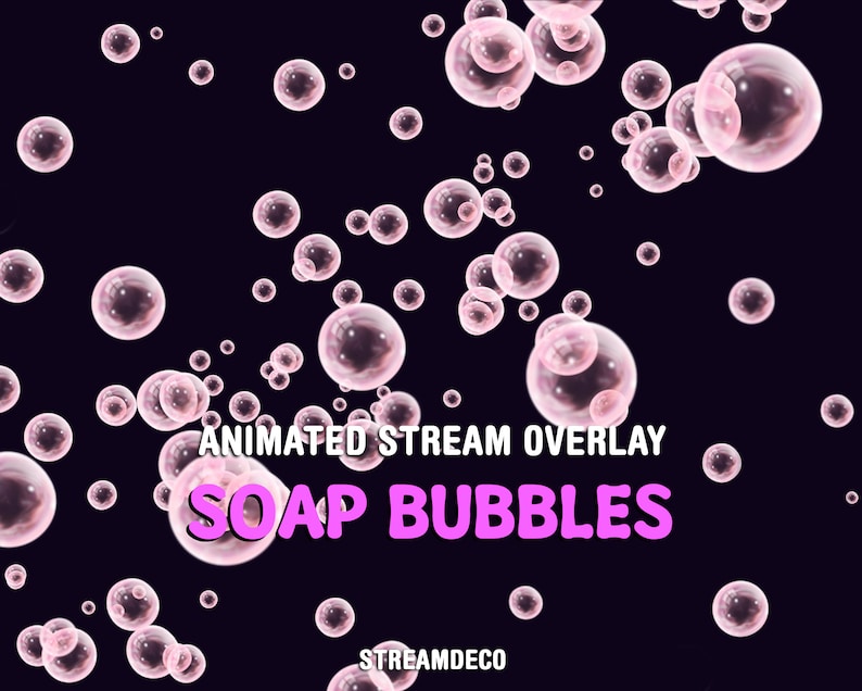 Animated Twitch Overlay Soap Bubbles, Stream Decoration, Fullscreen ...