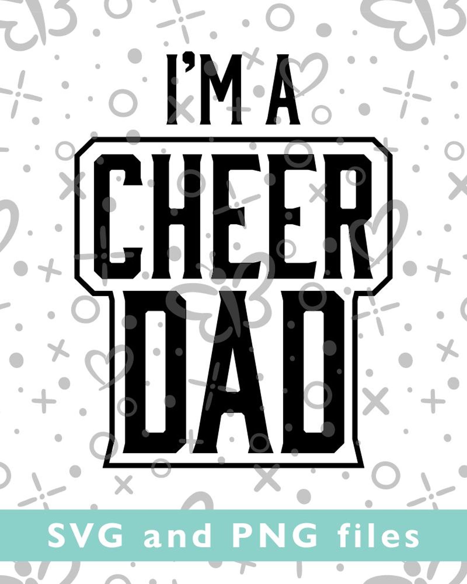 Cheer Dad SVG | I Can Explain the Glitter I’m a Cheer Dad Cut File ...