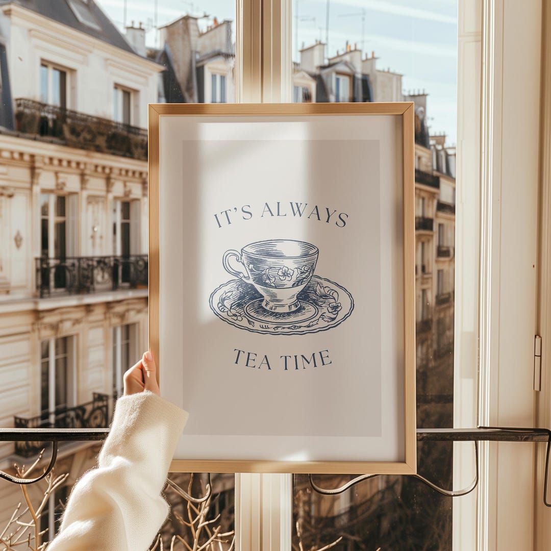Its Always Tea Time Wall Art, Tea Quote Print, Tea Wall Art, Tea Nook ...