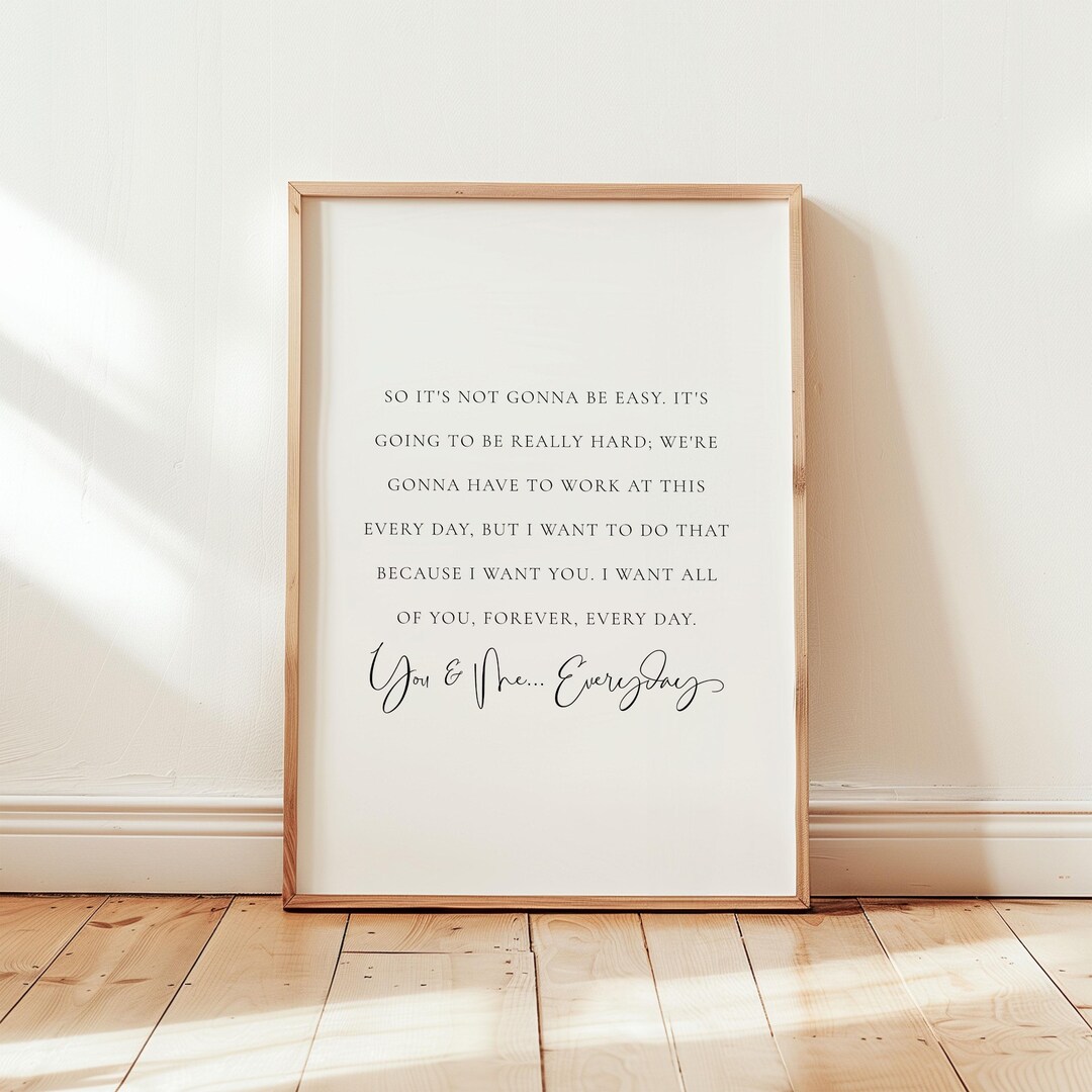 So It's Not Gonna Be Easy, the Notebook Quote, Romantic Wall Art ...