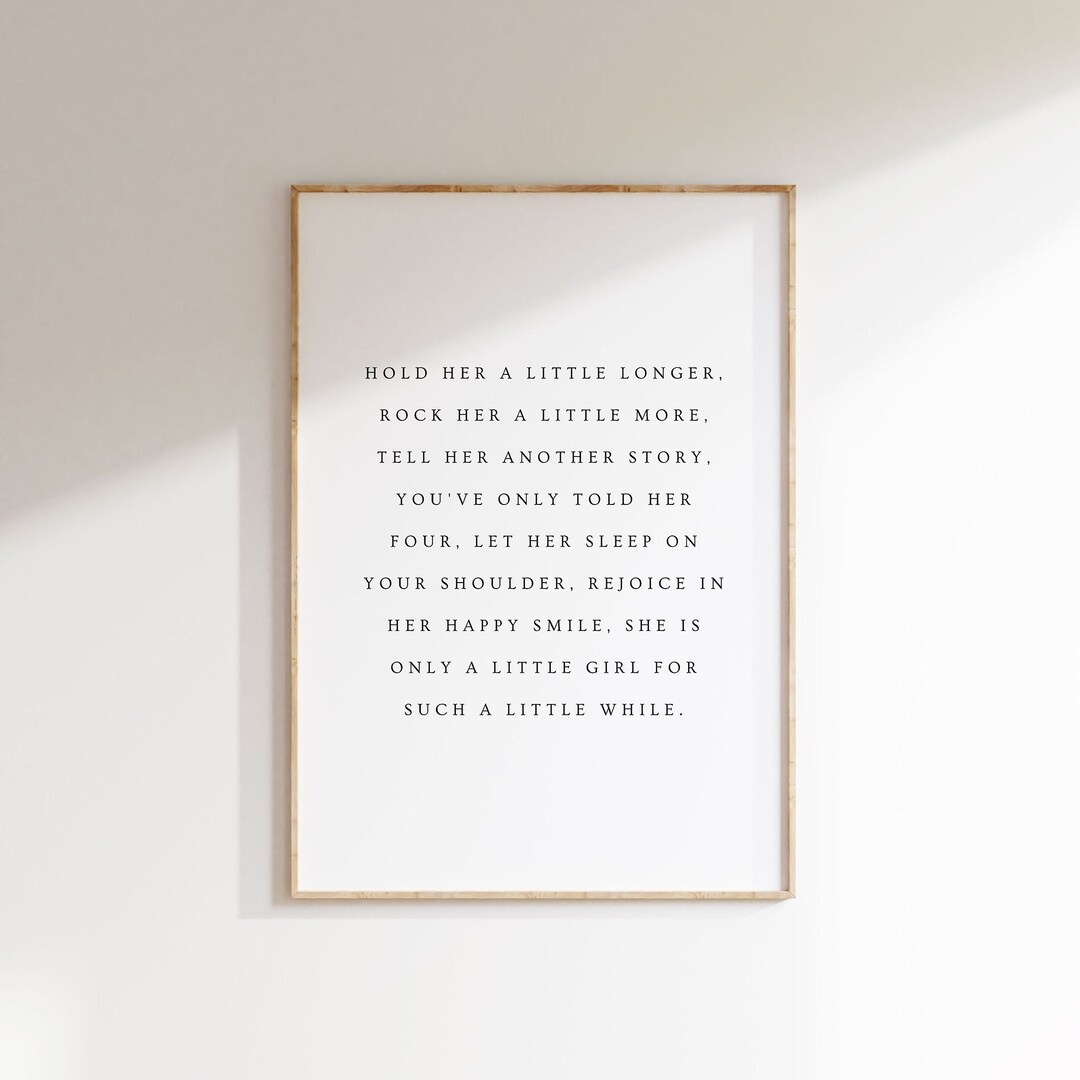 Hold Her A Little Longer, Minimal Nursery Quote Printable, Nursery Wall ...
