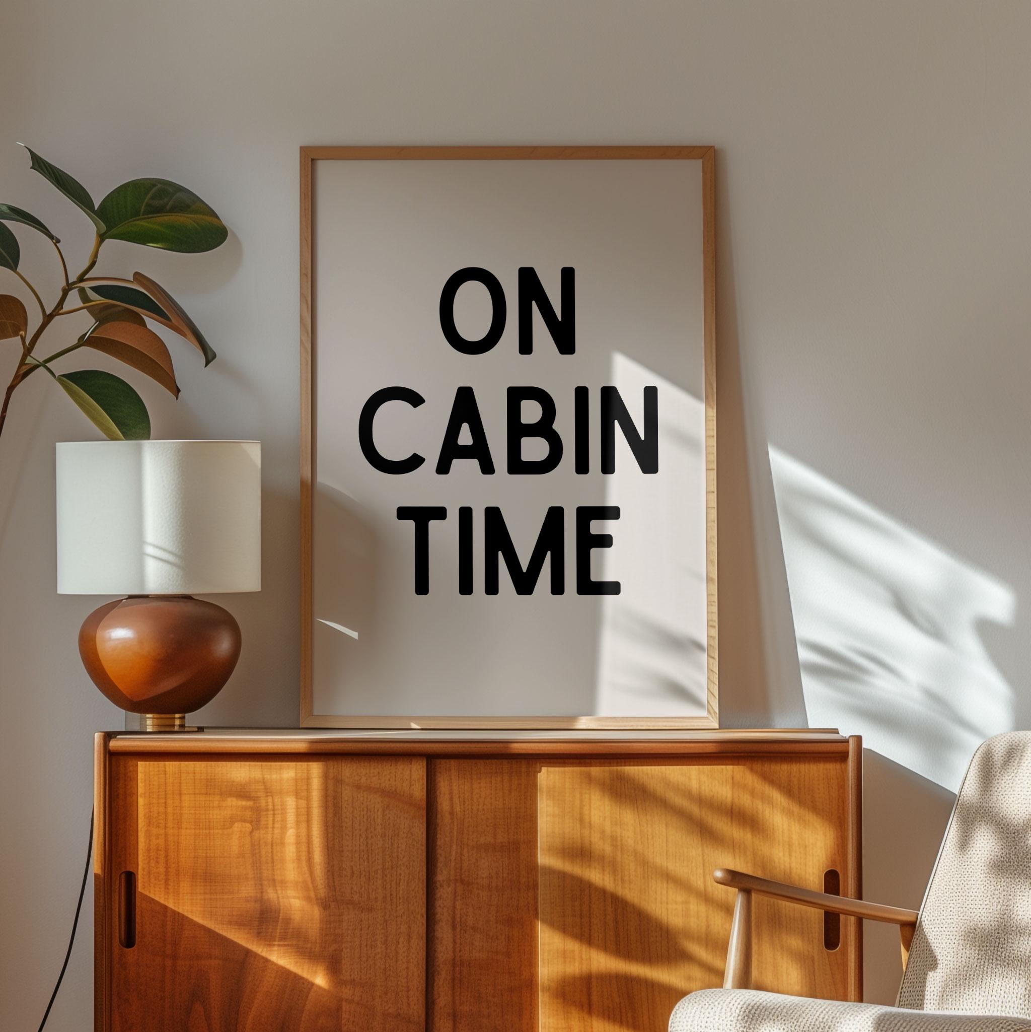 On Cabin Time Wall Art Print, Cabin Welcome Sign, Cabin Quote, Cabin ...