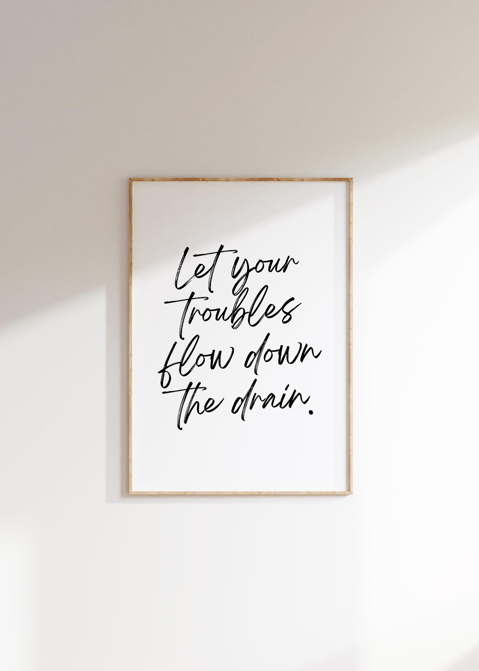 Let Your Troubles Flow Down the Drain, Bathroom Quote Wall Art ...